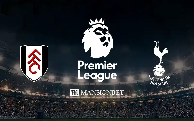 Epl Fulham Vs Tottenham Betting Tips Odds Prediction And The